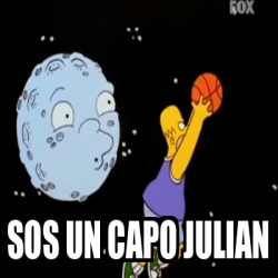 Meme Personalizado - sos un capo julian - 33302260