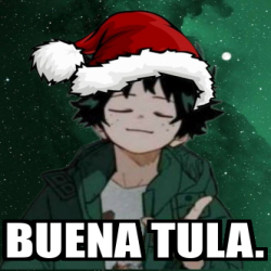 Meme Personalizado - buena tula. - 33303421