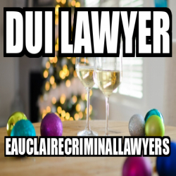 Meme Personalizado - DUI Lawyer eauclairecriminallawyers - 33304056