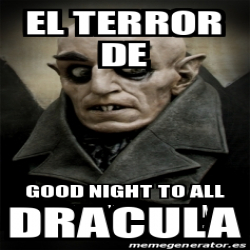 Meme Personalizado - El terror de DRACULA - 33304213