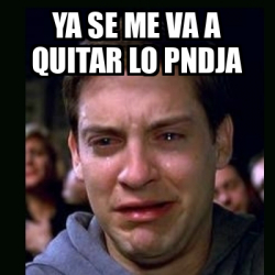 Meme crying peter parker - Ya se me va a quitar lo pndja - 33307135