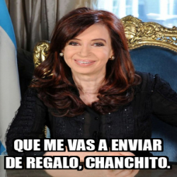 Meme Personalizado - Que me vas a enviar de regalo, Chanchito. - 33307617