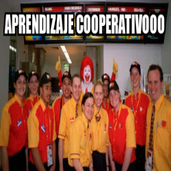 Meme Personalizado - Aprendizaje cooperativooo - 33308090