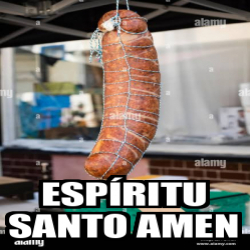 Meme Personalizado - Espíritu santo amen - 33308228