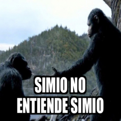 Meme Personalizado - SIMIO NO ENTIENDE SIMIO - 33312448