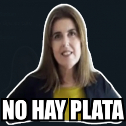 Meme Personalizado - no hay plata - 33313863