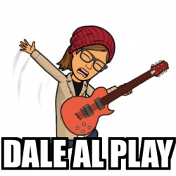 Meme Personalizado - DALE AL PLAY - 33320964