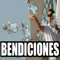 Meme Personalizado - BENDICIONES - 33323517