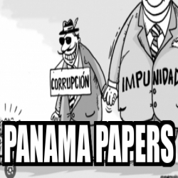 Meme Personalizado - Panama Papers - 33327602