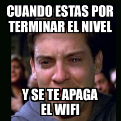 Meme crying peter parker - cuando estas por terminar el nivel y se te ...