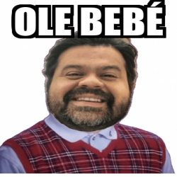Meme Personalizado - ole bebé - 33336338