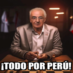 Meme Personalizado - ¡TODO POR PERÚ! - 33340087