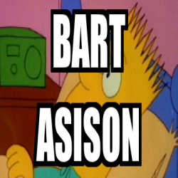 Meme Personalizado - Bart Asison - 33340410
