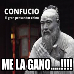 Meme Personalizado - me la gano.....!!!! - 33341146