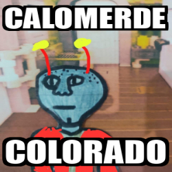 Meme Personalizado - Calomerde Colorado - 33343415