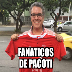 Meme Personalizado - Fanaticos de pacoti - 33343747