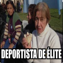 Meme Personalizado - Deportista de élite - 33347784