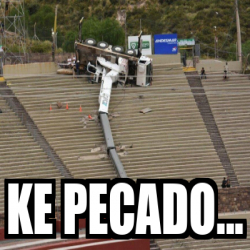 Meme Personalizado - Ke pecado... - 33352819