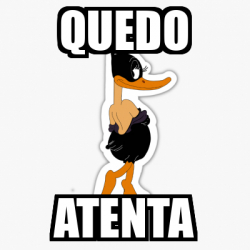 Meme Personalizado - Quedo atenta - 33357936