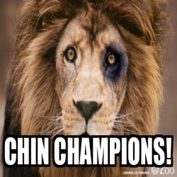 Meme Personalizado - Chin champions! - 33360988