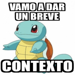 Meme Personalizado - vamo a dar un breve contexto - 33364226
