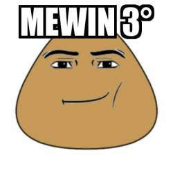 Meme Personalizado - Mewin 3° - 33364768