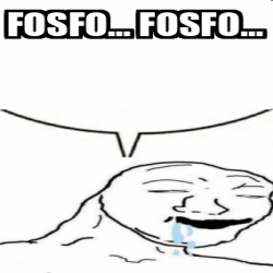 Meme Personalizado - FOSFO... FOSFO... - 33368176