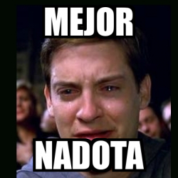 Meme crying peter parker - Mejor Nadota - 33368345