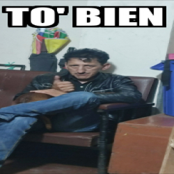 Meme Personalizado - To' bien - 33368455