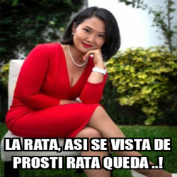 Meme Personalizado - la rata, asi se vista de prosti rata queda ...