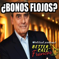 Meme Personalizado - ¿Bonos flojos? - 33378823