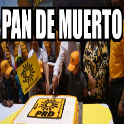 Meme Personalizado - PAN DE MUERTO - 33384772