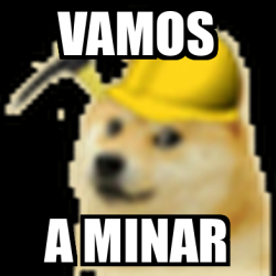 Meme Personalizado - Vamos A Minar - 33386870