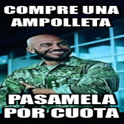Meme Personalizado - Compre una ampolleta Pasamela por cuota - 33387216