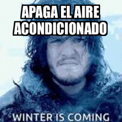 Meme Personalizado - Apaga el aire acondicionado - 33388053