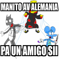 Meme Personalizado - Manito av alemania Pa un amigo sii - 33392539
