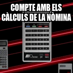 Meme Personalizado - compte amb els càlculs de la nòmina - 33392827