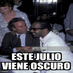 Meme Personalizado - este julio viene oscuro - 33398547