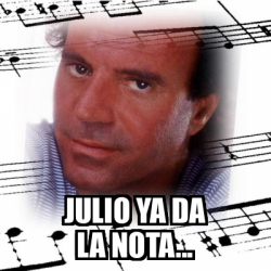 Meme Personalizado - julio ya da la nota... - 33399508
