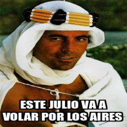Meme Personalizado - este julio va a volar por los aires - 33399510