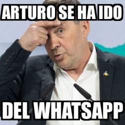 Meme Personalizado - Arturo se ha ido del WhatsApp - 33399800