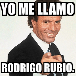 Meme Julio Iglesias - Yo me llamo Rodrigo Rubio. - 33404196