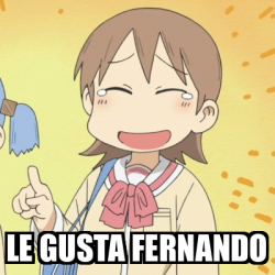 Meme Personalizado - Le gusta Fernando - 33406753