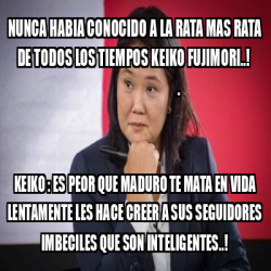 Meme Personalizado - nunca habia conocido a la rata mas rata de todos ...