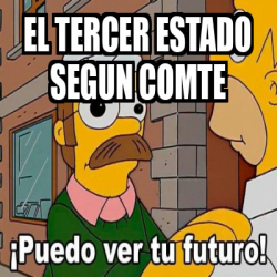 Meme Personalizado - el tercer estado segun comte - 33413191