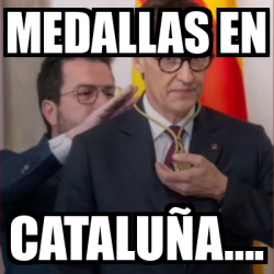 Meme Personalizado - medallas en cataluña.... - 33415046