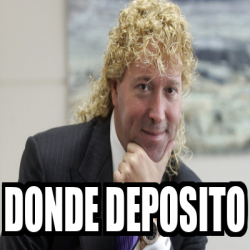 Meme Personalizado - donde deposito - 33415824