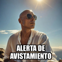 Meme Personalizado - Alerta de avistamiento - 33416342