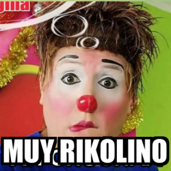 Meme Personalizado - MUY RIKOLINO - 33426922