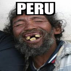 Meme Personalizado - peru - 33432252